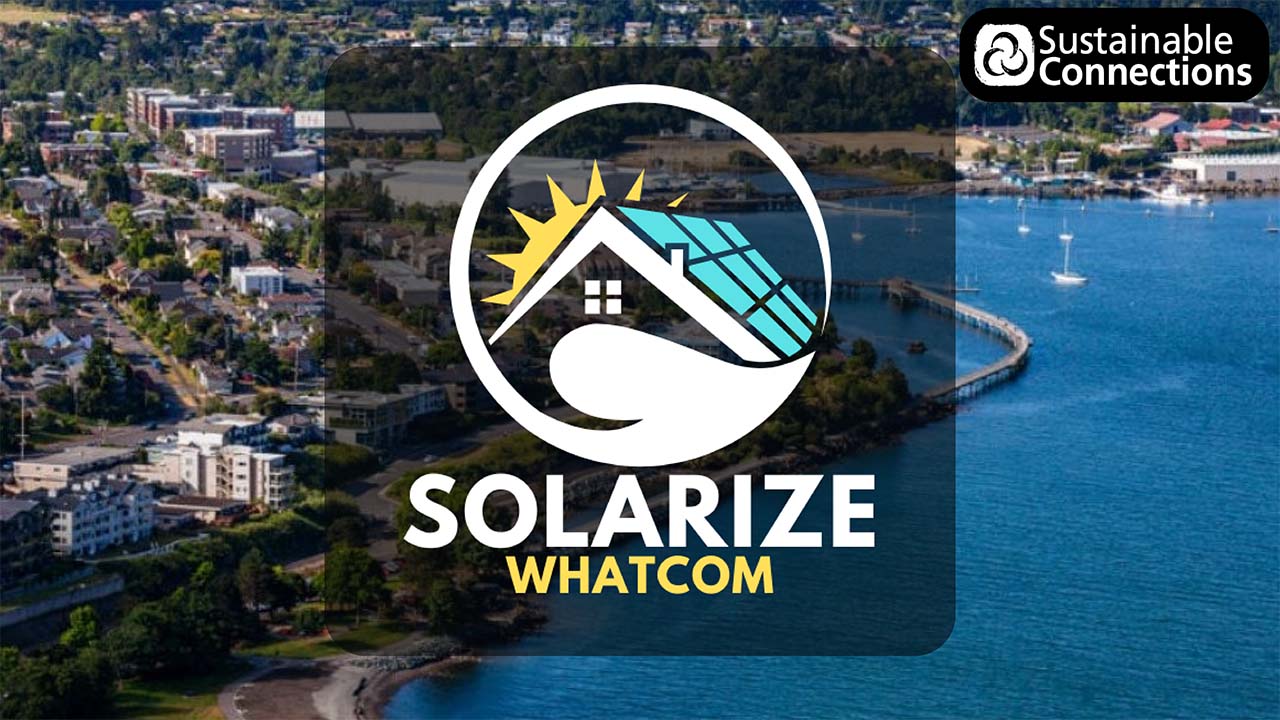 Solarize Whatcom - 2025 Solar Group Purchasing